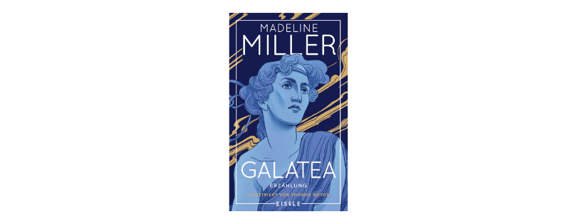 Galatea von Madeline Miller - Tiefseezeilen